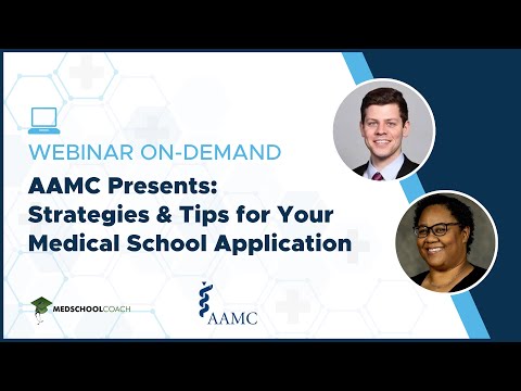 AAMC Presents: Strategies & Tips for Your Medical School Application