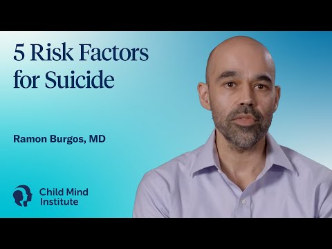 5 Risk Factors for Suicide | Child Mind Institute