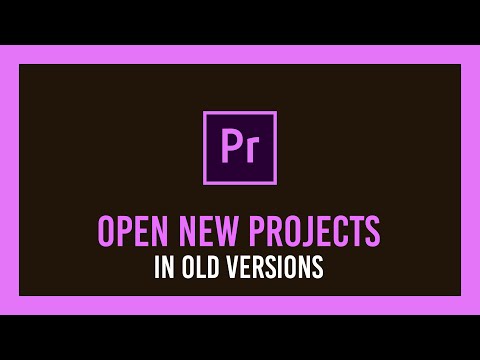 Premiere: Open a project in an earlier version | Downgrade Guide
