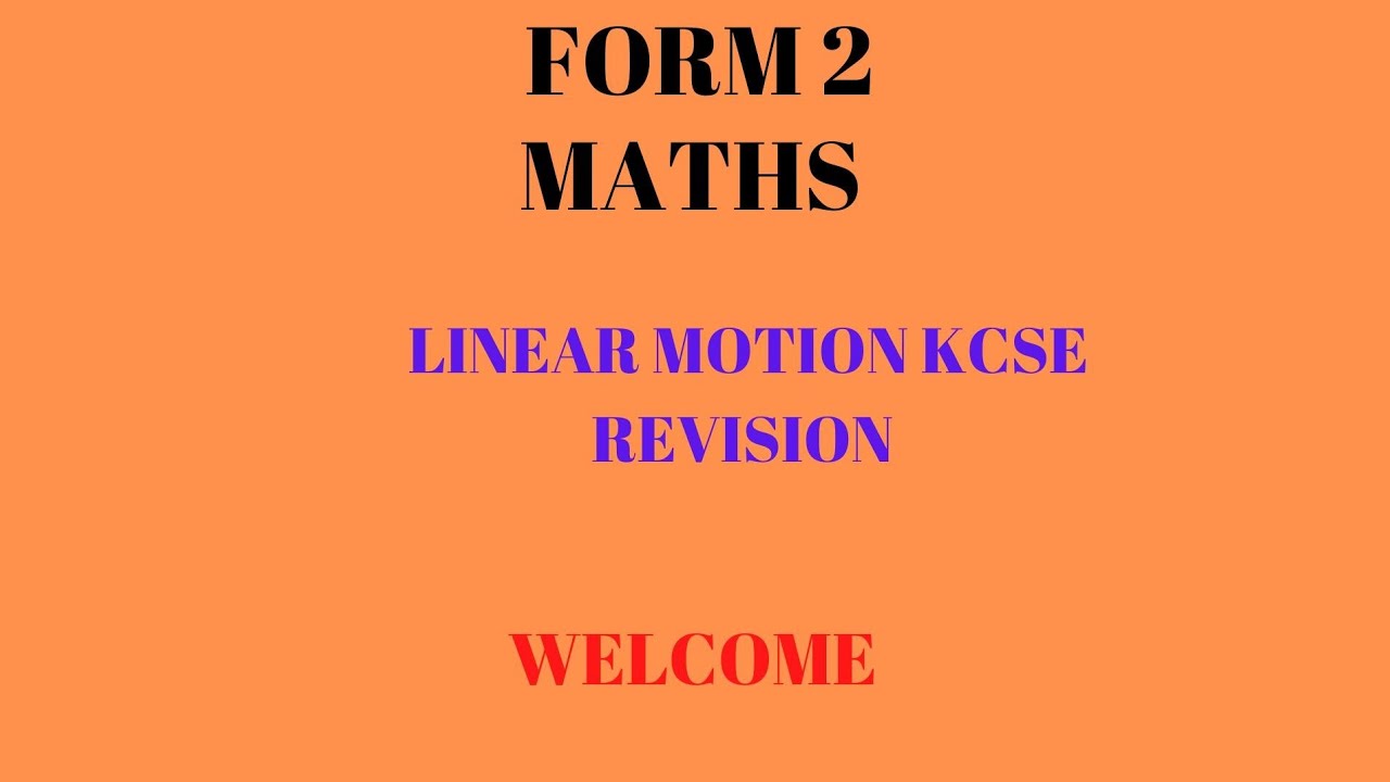 Linear motion form 2 maths (10MARKS)