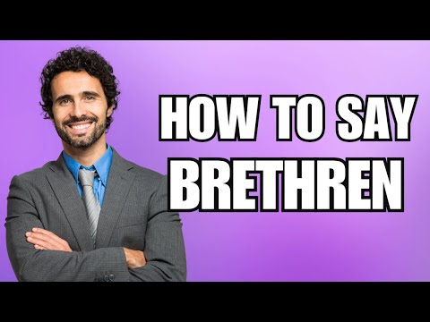 How To Pronounce Brethren (Correctly)