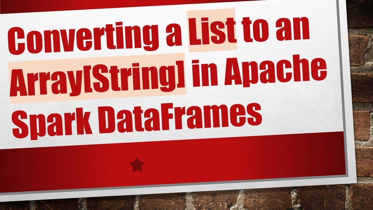 Converting a List to an Array[String] in Apache Spark DataFrames