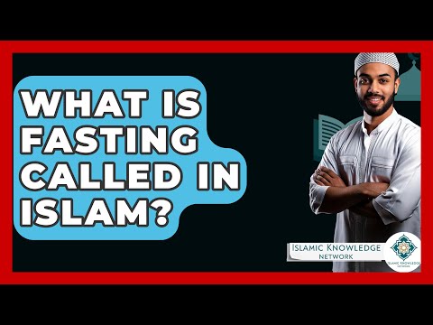 What Is Fasting Called In Islam? - Islamic Knowledge Network