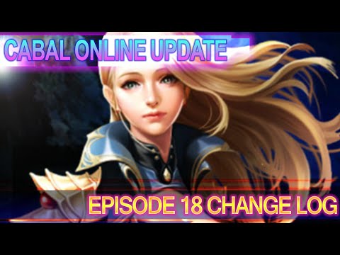 Steam Community :: Video :: Cabal Online - EPISODE 18 CHANGELOG