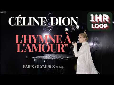 【1 Hour】Céline Dion L'Hymne à l'Amour#paris2024olympics #celinedion |1 Hour loop