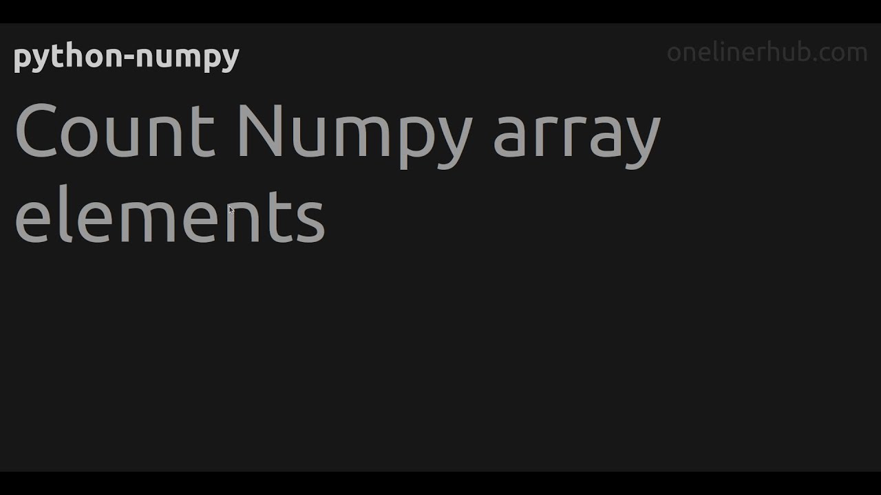 Count Numpy array elements