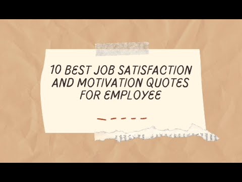 10 Best Job Satisfaction and Motivation Quotes for Employees