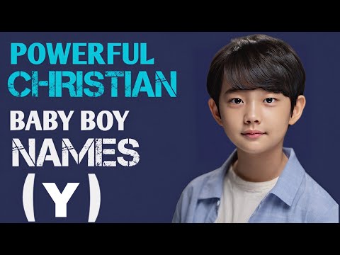 14 Awesome Christian Baby Boy Names List of Letter Y | Biblical Baby Boy Names | Parenting Aid
