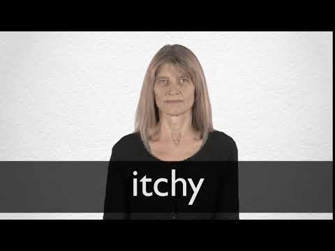 ITCHY definition and meaning | Collins English Dictionary