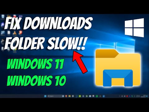 How To Fix Downloads Folder Loading Slowly in Windows 11