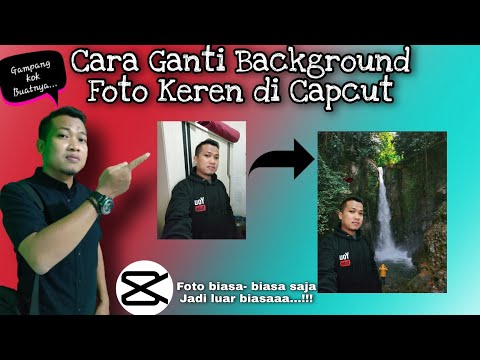 Cara ganti background foto keren di Capcut