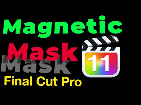 Top Video Editor Reveals Magnetic Mask Final Cut Pro 11