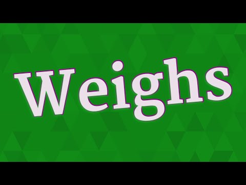 WEIGHS pronunciation • How to pronounce WEIGHS