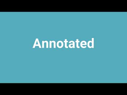 'Annotated' Meaning and Pronunciation