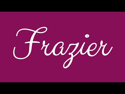 Learn how to Sign the Name Frazier Stylishly in Cursive Writing