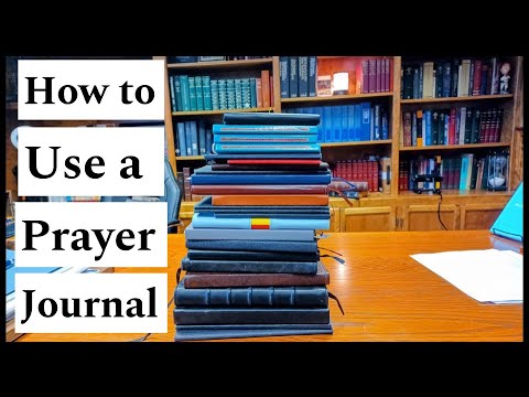 How to Use a Prayer Journal: Six Ways to Stay Focused in Prayer!