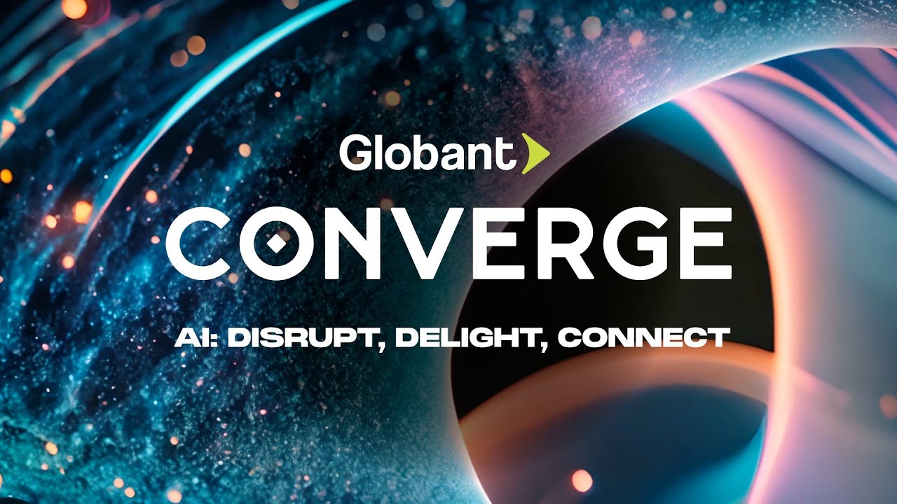 Globant Converge | AI: disrupt, delight, connect.