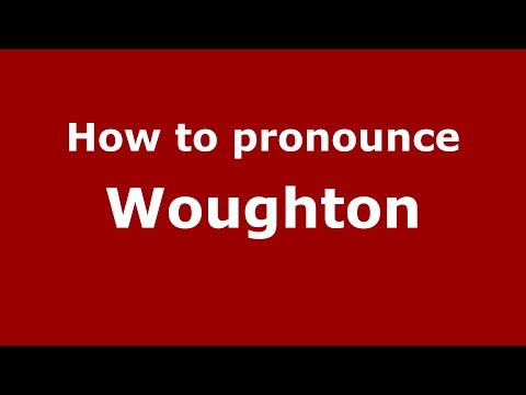 How to pronounce Woughton (English/UK) - PronounceNames.com