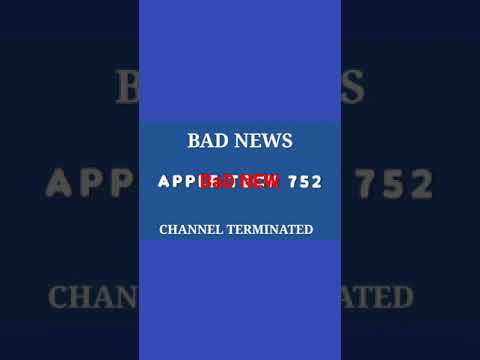 Bad new Apple tech 752 channel terminated