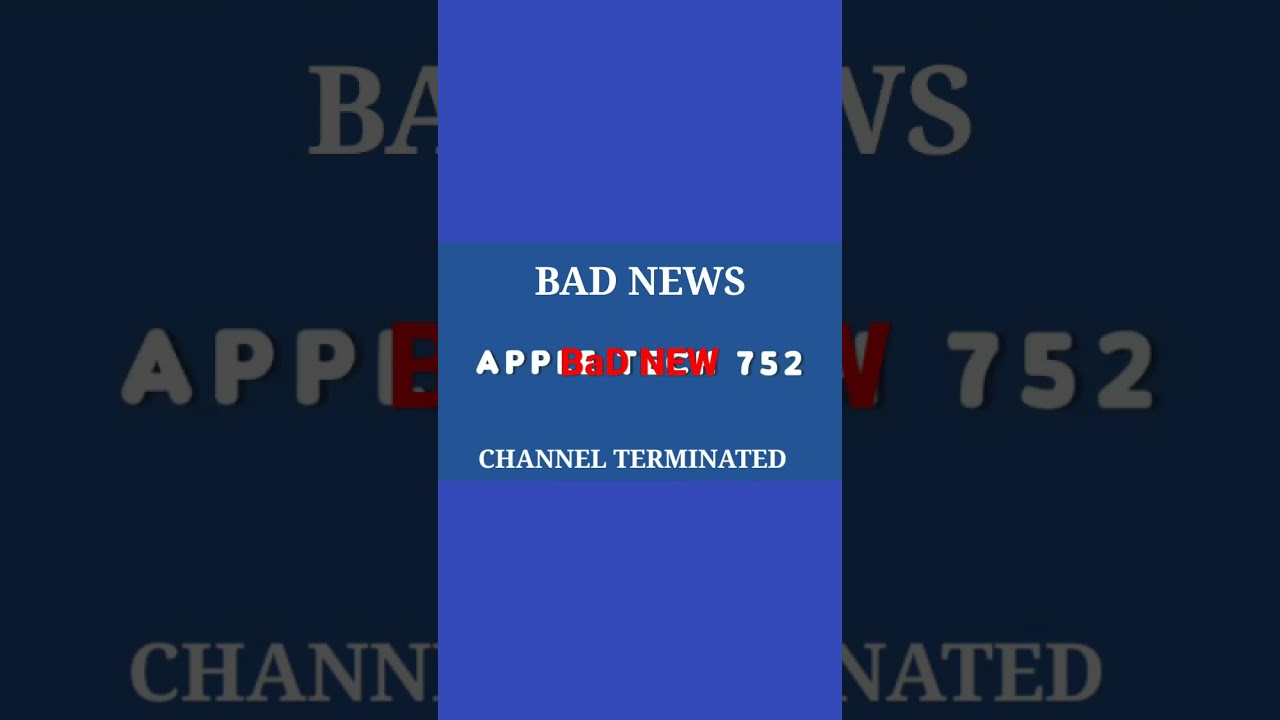 Bad new Apple tech 752 channel terminated