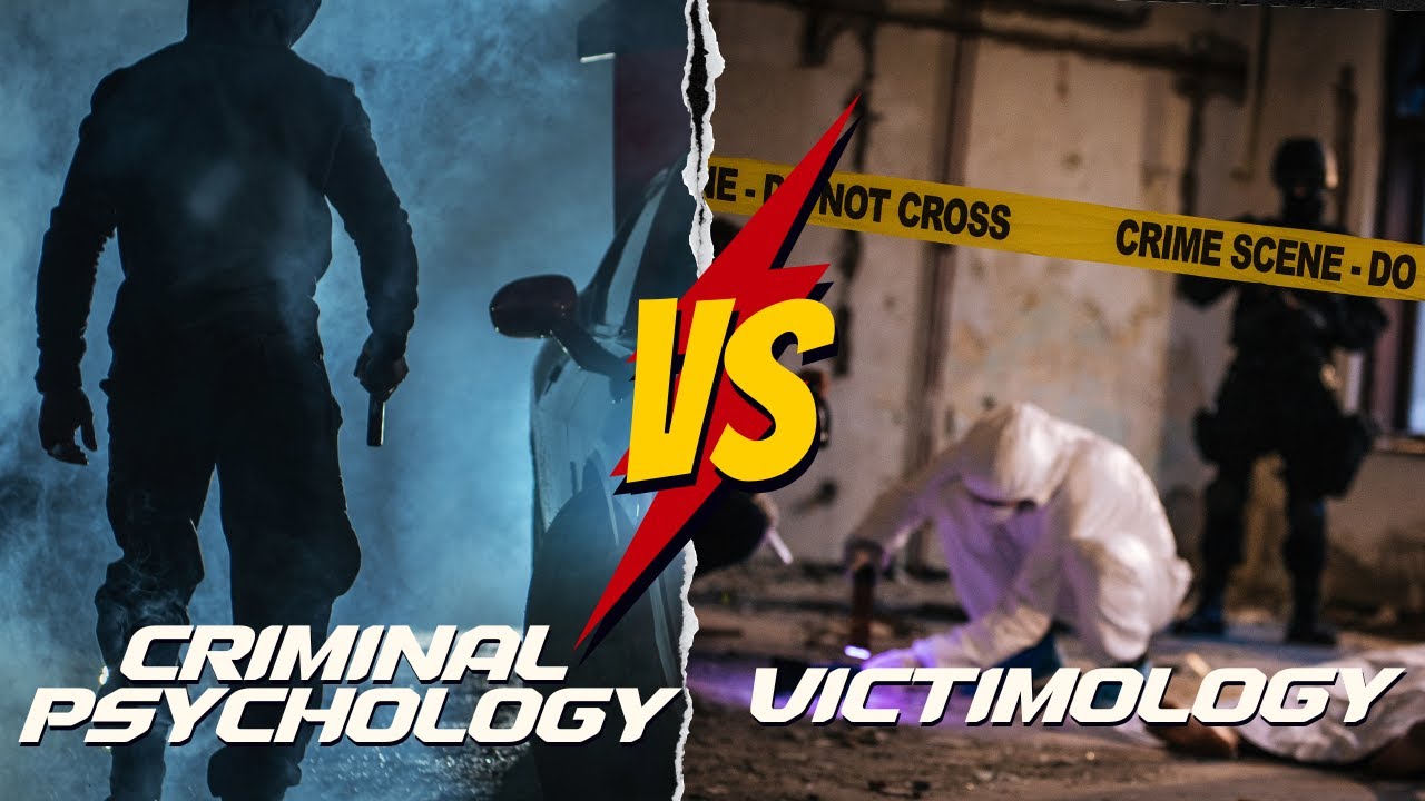 Exploring Criminal Psychology and Victimology: A Deep Dive into the ...