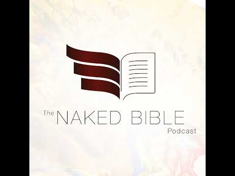 Naked Bible 026: The Bible’s Literary Context: Parables
