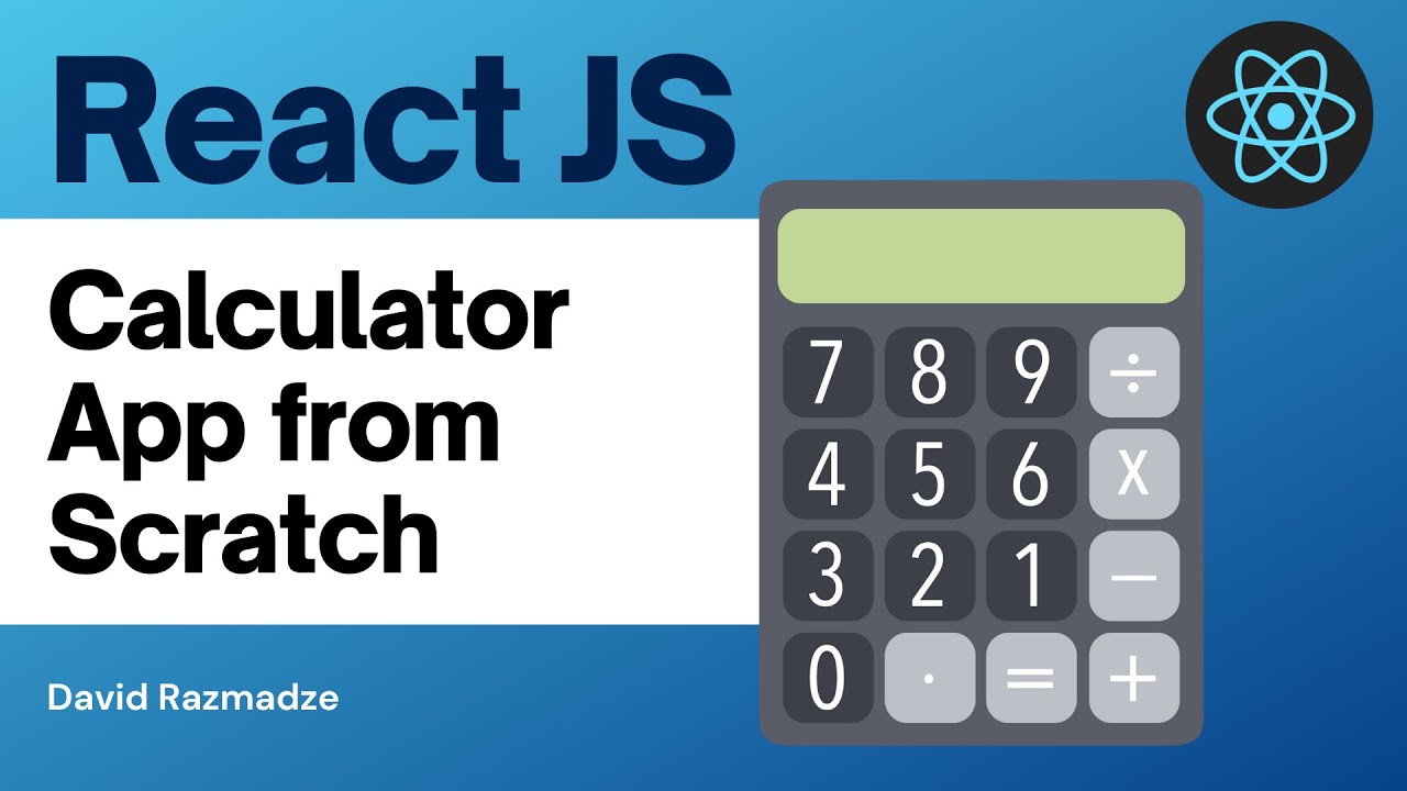 ReactJS Tutorial - Build a Calculator App from Scratch