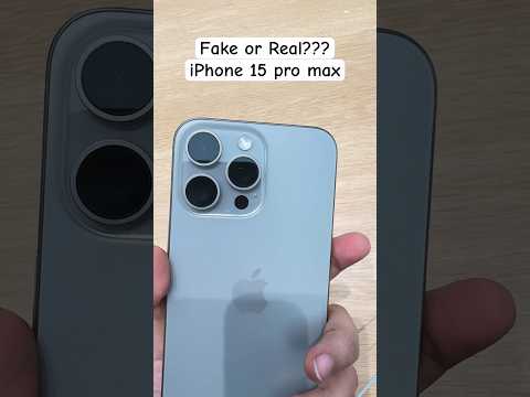 Fake or real iPhone 15 pro max