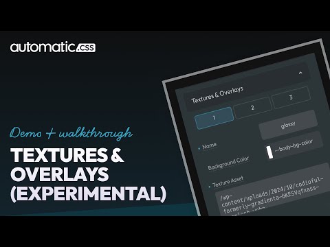 Textures & Overlays (Experimental): Demo & Walkthrough