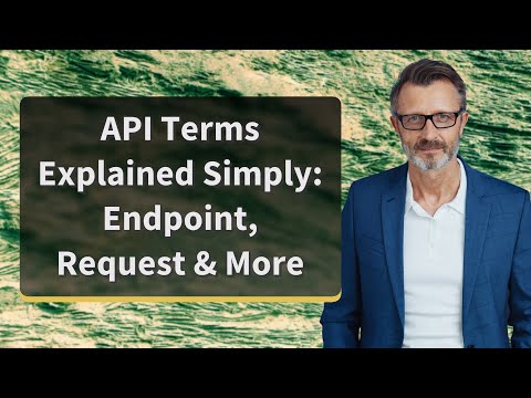 API Terms Explained Simply: Endpoint, Request & More