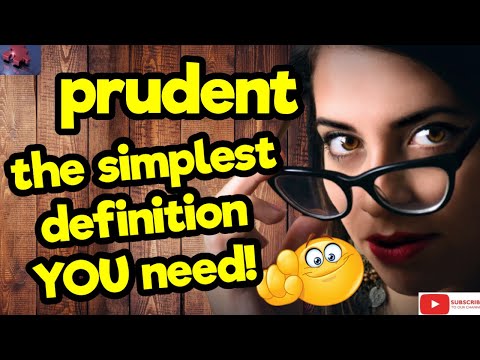 PRUDENT. The simplest definition YOU need!! #tellsvidetionaryâ„¢