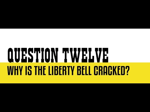 Why is the Liberty Bell Cracked?