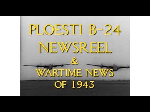 B-24 Liberator Ploesti Newsreel and More 1943 Wartime News Film