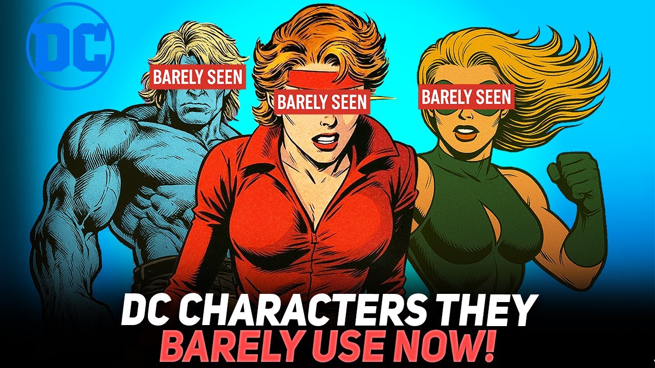 10 DC Characters They Pushed Hard But Barely Use Anymore