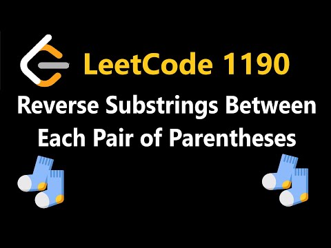 Reverse Substrings Between Each Pair of Parentheses - Leetcode 1190 - Python