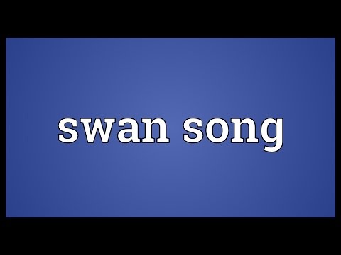 Swan song Meaning