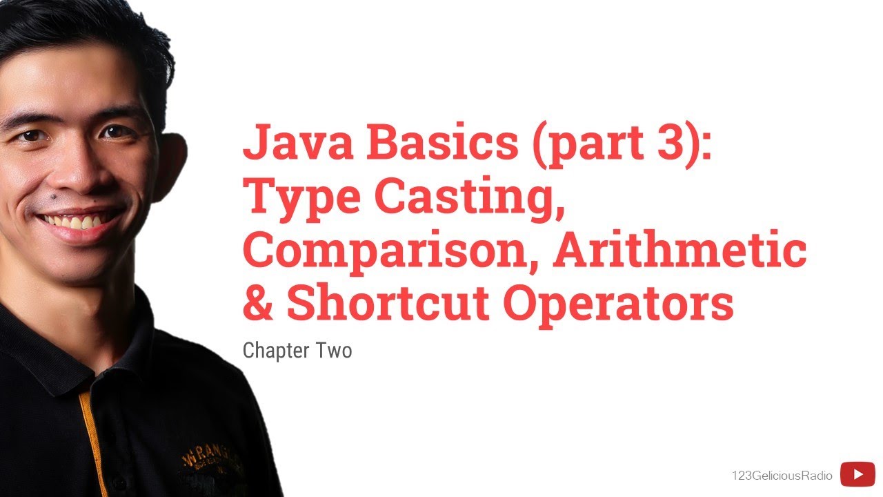 Java Basics (part 3): Type Casting, Comparison, Arithmetic and Shortcut Operators