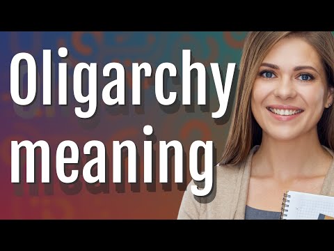 Oligarchy | meaning of Oligarchy