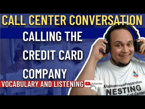 Call Center Scenario Calling a Credit Card