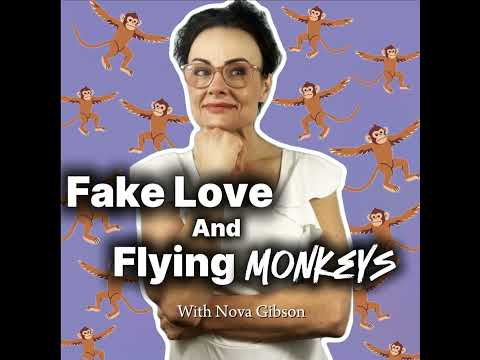 Welcome to the Fake Love and Flying Monkeys Podcast!