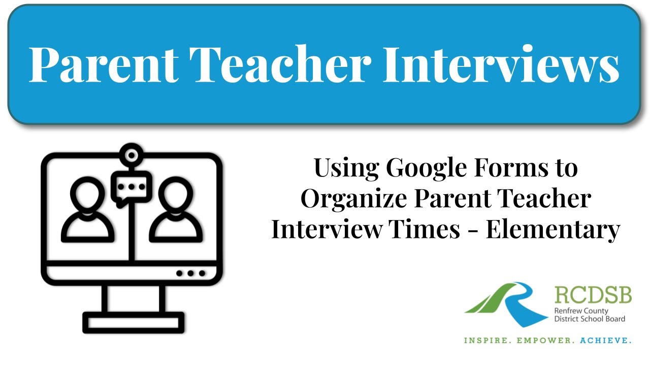 Using Google Forms to Organize Parent Teacher Interview Times - Elementary
