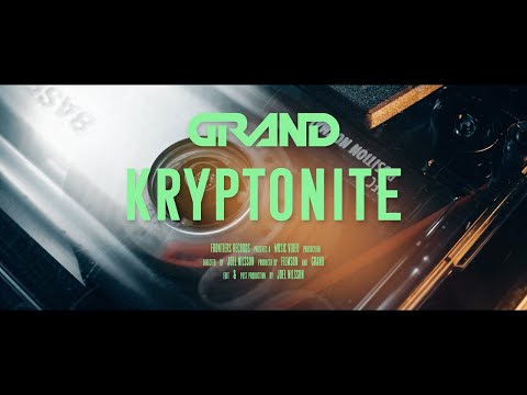 Grand - Kryptonite - Official Music Video