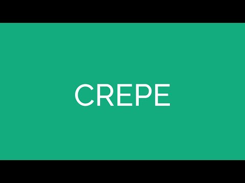 How To Pronounce Crepe In American Accent