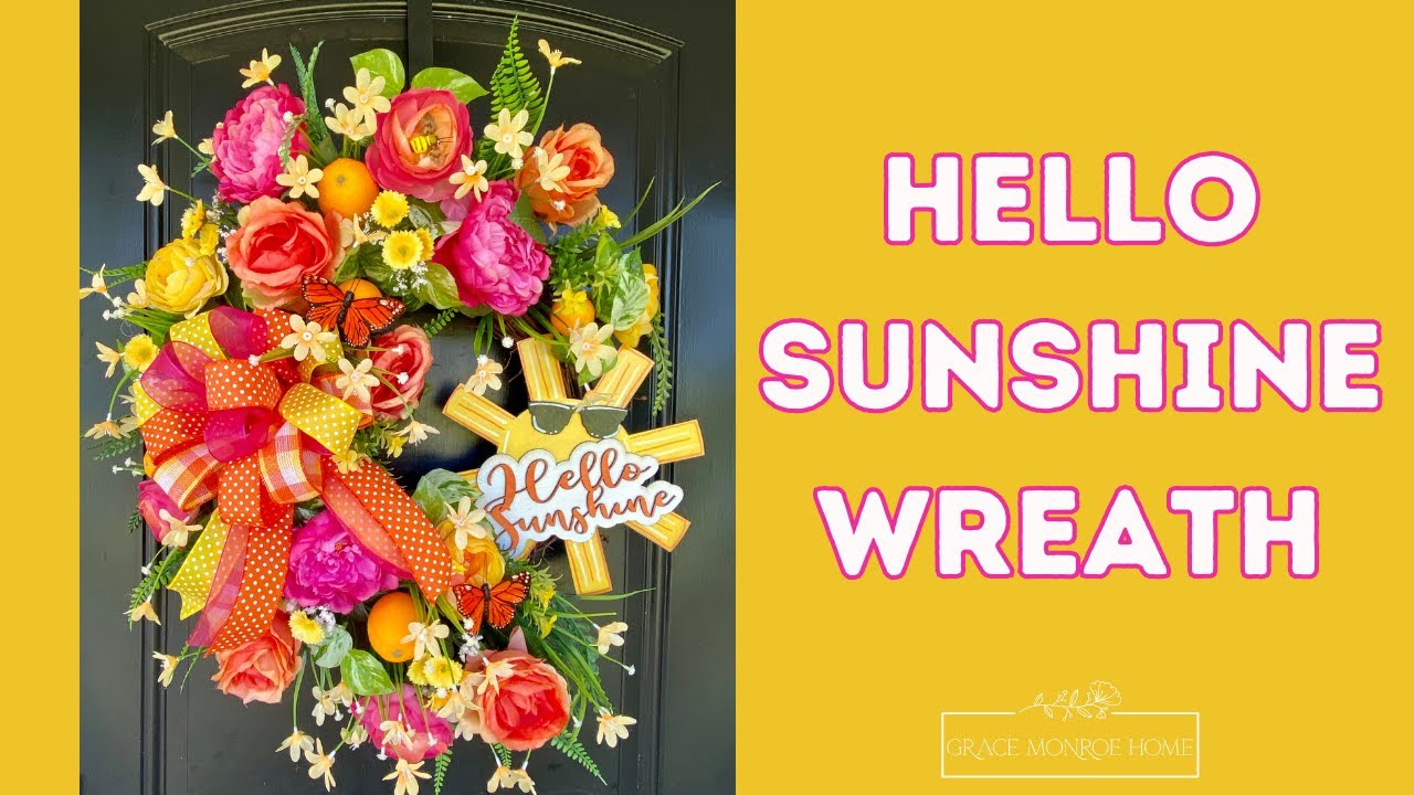 DIY Hello Sunshine Wreath Tutorial