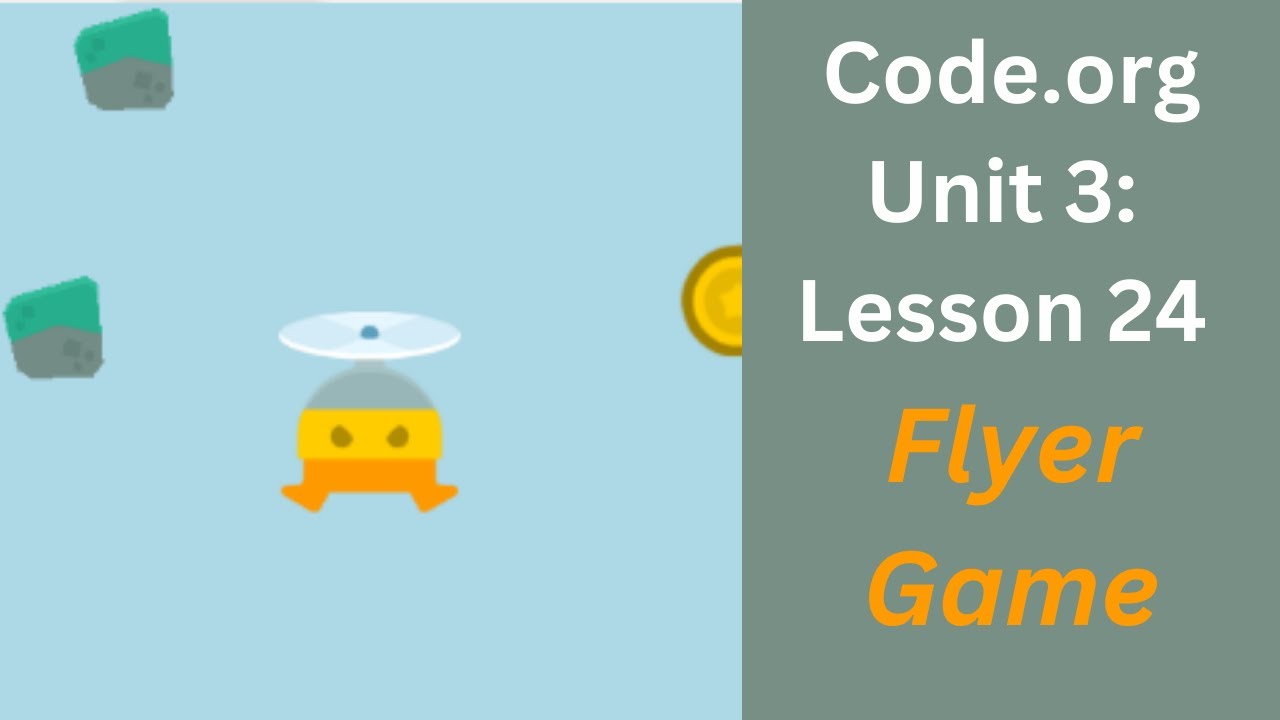 Code org Lesson 24 Flyer Game