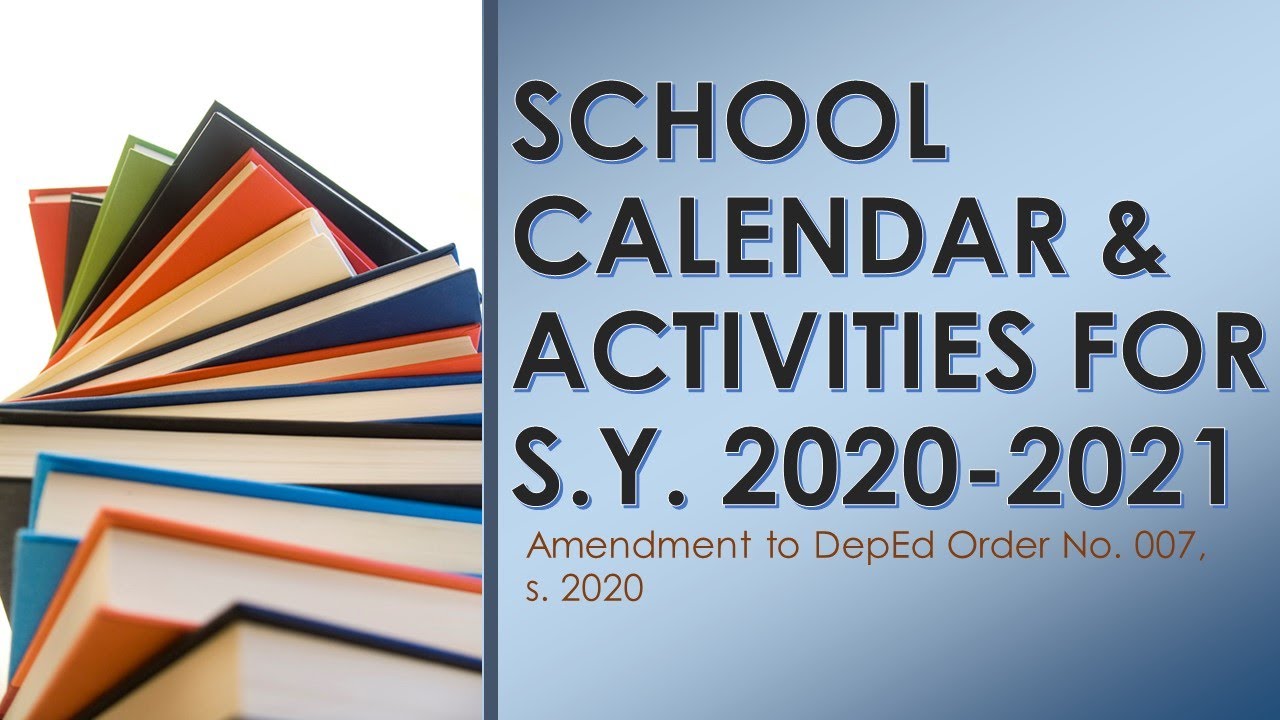 DepEd SCHOOL CALENDAR and Activities for School Year 2020-2021 [UPDATED AS OF OCT 2, 2020]
