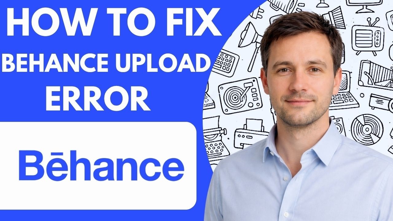 How to fix Behance upload error Full Guide 2026