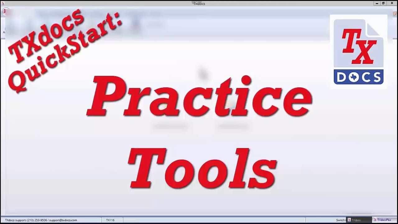 TXdocs Practice Tools QuickStart