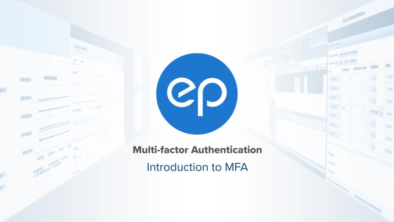 Introduction to Multi-factor Authentication (MFA): ep.com/mfa