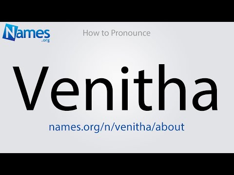 How to Pronounce Venitha